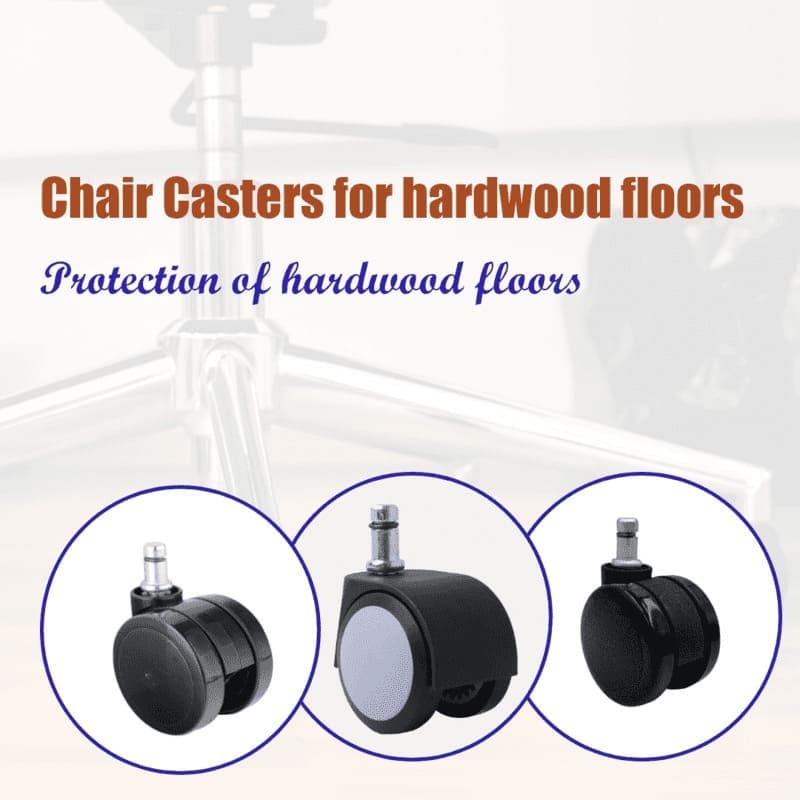 Chair Casters for Hardwood Floors - HTS Caster